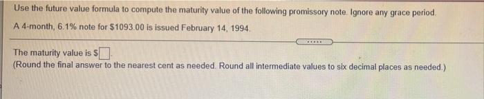 Solved Use the future value formula to compute the maturity | Chegg.com