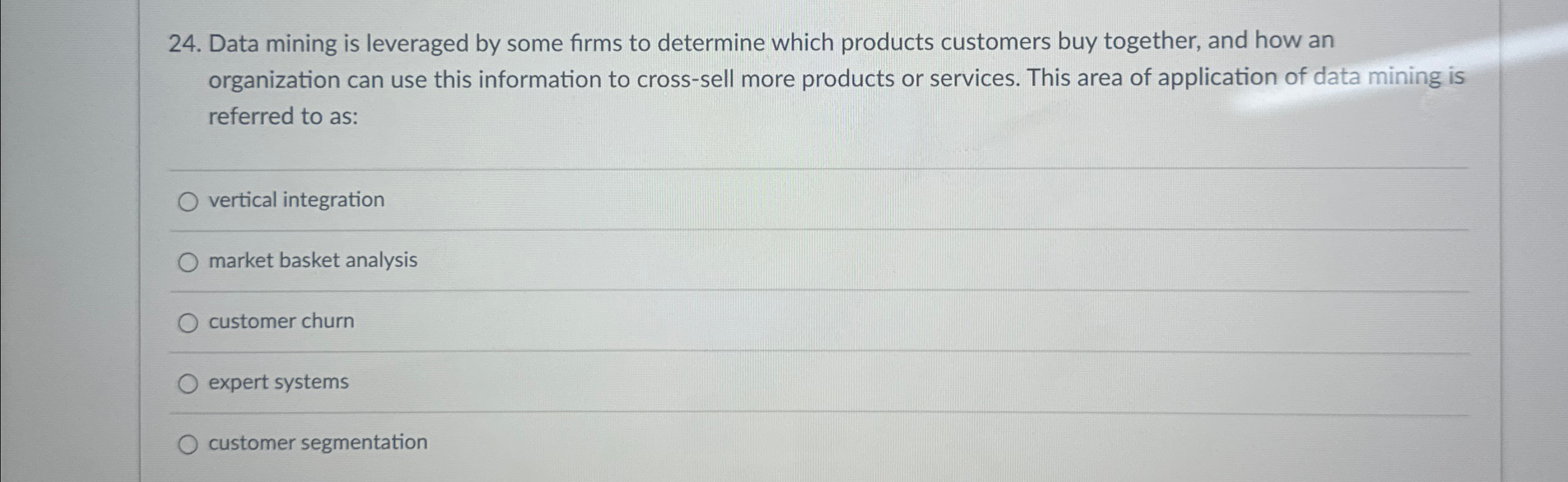 Solved Data mining is leveraged by some firms to determine | Chegg.com