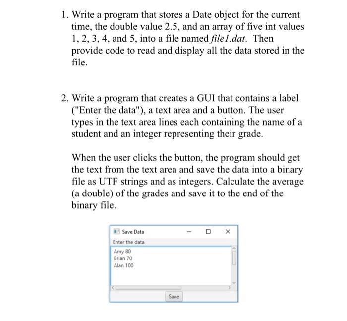 Solved 1. Write a program that stores a Date object for the | Chegg.com