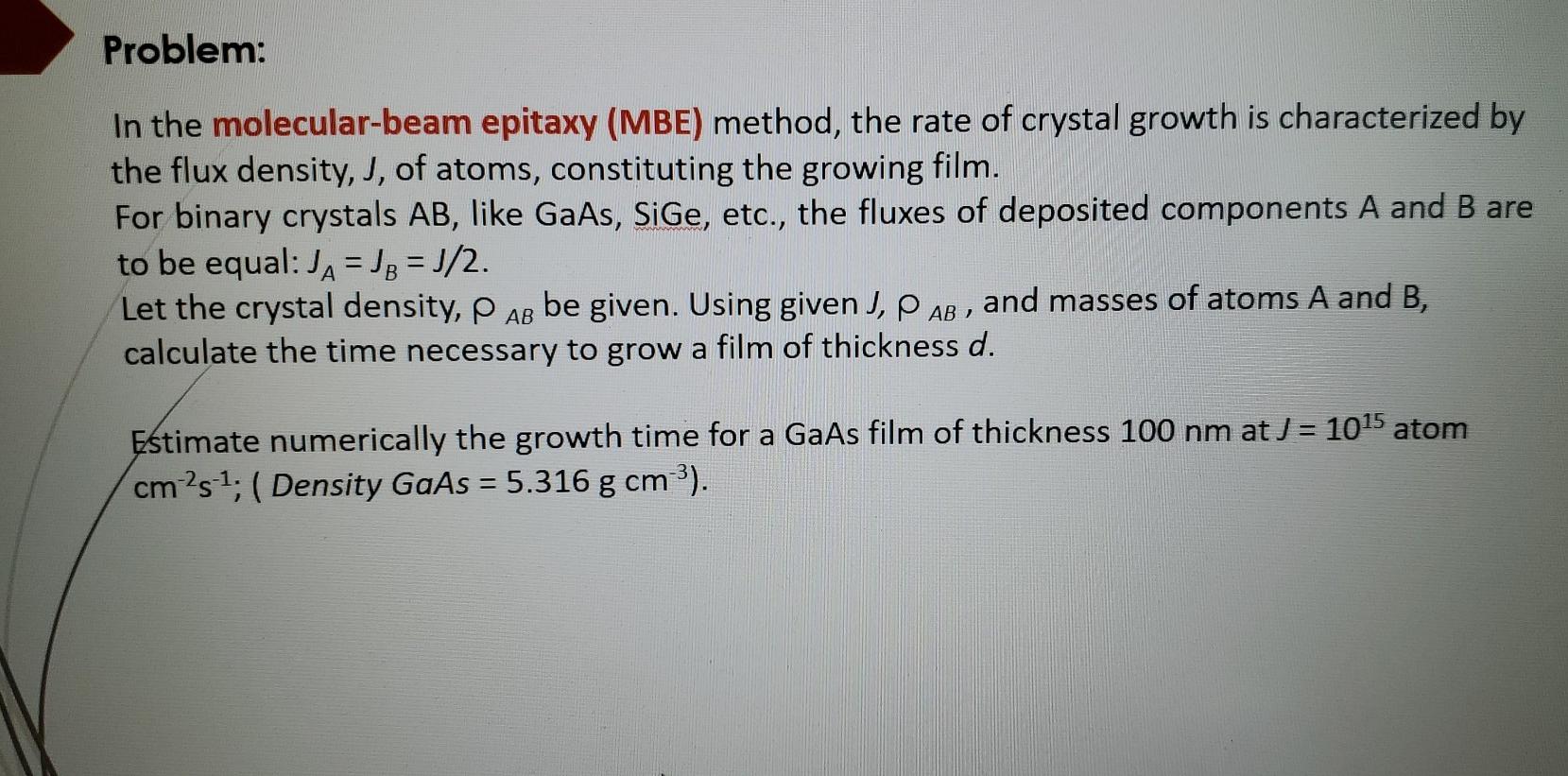 Solved Problem: In the molecular-beam epitaxy (MBE) method, | Chegg.com