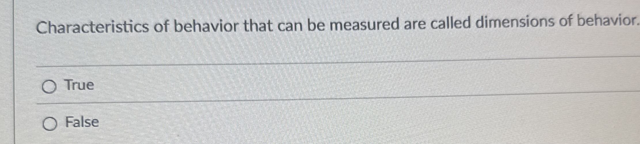 Solved Characteristics of behavior that can be measured are | Chegg.com
