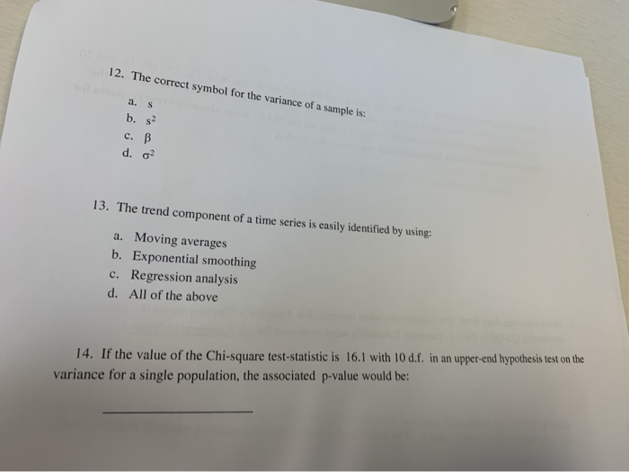 Solved 12. The correct symbol for the variance of a sample | Chegg.com
