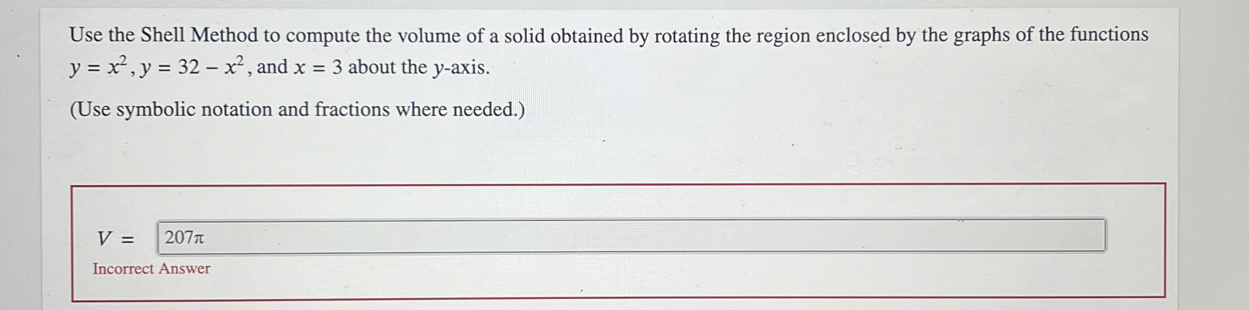 Solved Use the Shell Method to compute the volume of a solid | Chegg.com