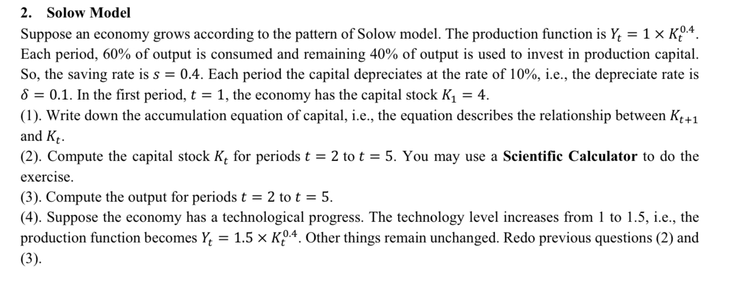 Solved Solow ModelSuppose an economy grows according to the | Chegg.com