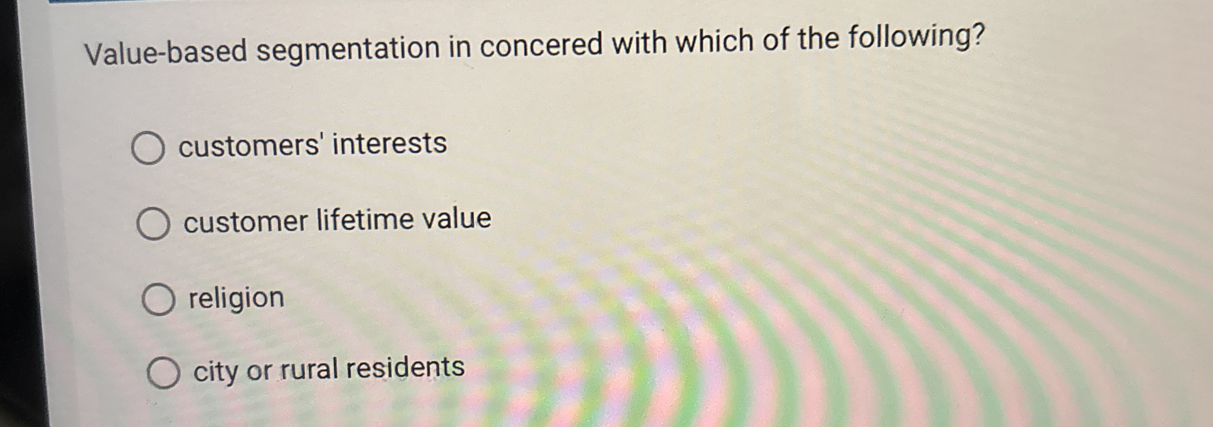 Solved Value-based segmentation in concered with which of | Chegg.com