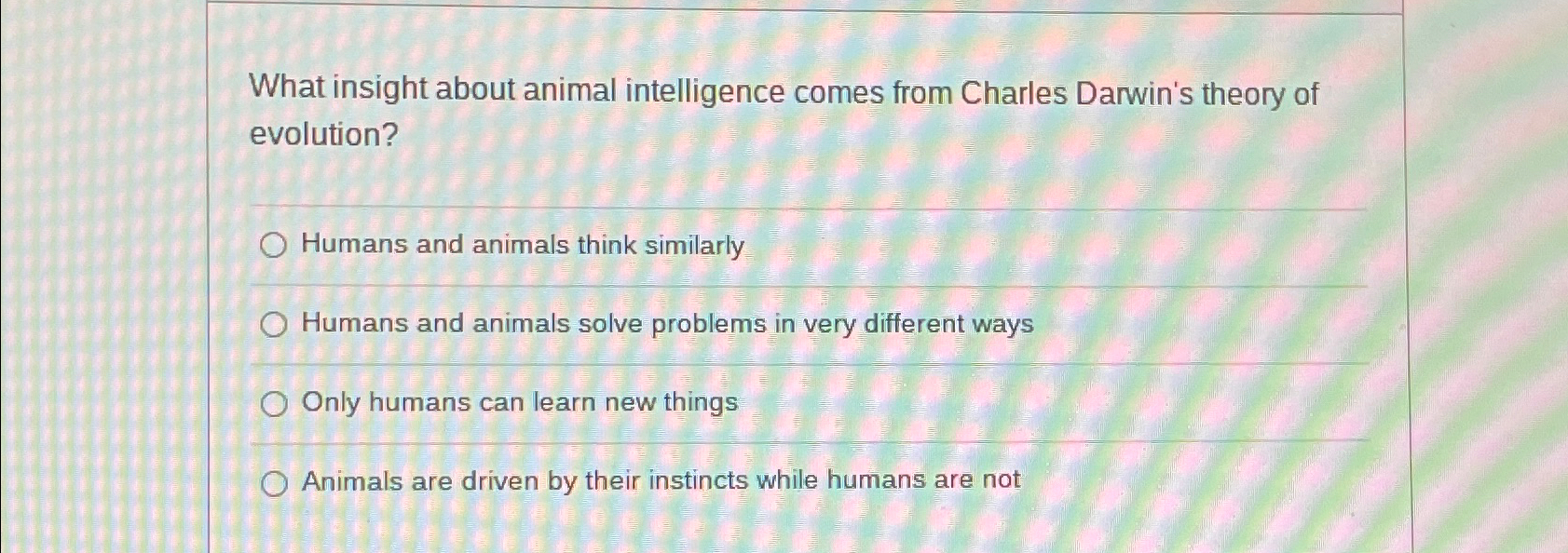 Solved What Insight About Animal Intelligence Comes From Chegg
