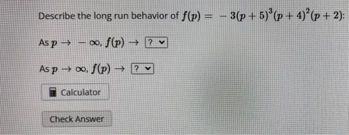 Solved Describe the long run behavior of | Chegg.com