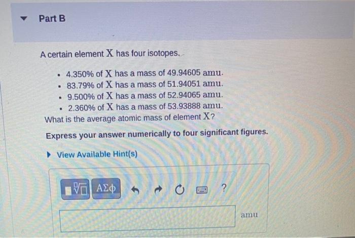Solved A certain element X has four isotopes. - 4.350% of X | Chegg.com