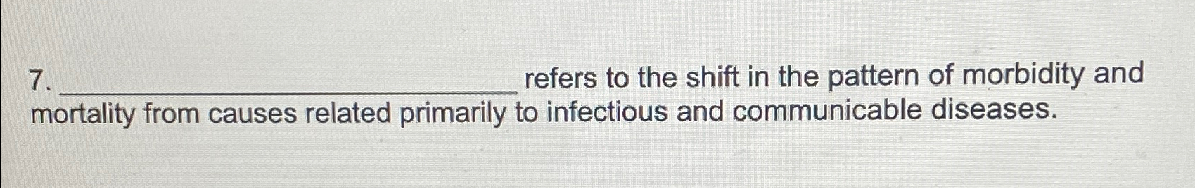 Solved refers to the shift in the pattern of morbidity and | Chegg.com