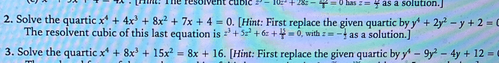 Solved Solve the quartic x4+4x3+8x2+7x+4=0. [Hint: First | Chegg.com
