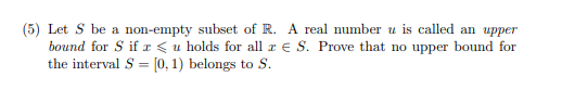 Solved (5) ﻿Let S ﻿be a non-empty subset of R. ﻿A real | Chegg.com