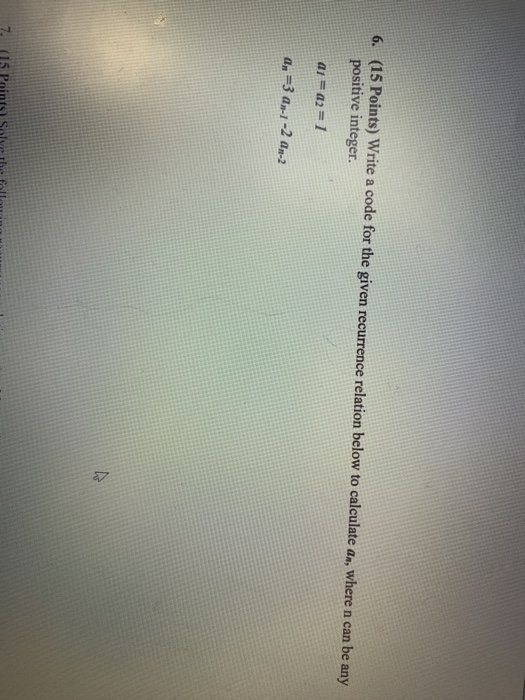 Solved 6 15 Points Write A Code For The Given Recurrence 8101