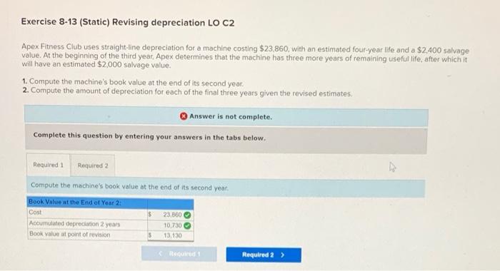 Solved Exercise 8-13 (Static) Revising depreciation LO C2 | Chegg.com Solved Exercise 8-13 (Static) Revising depreciation LO C2 | Chegg.com