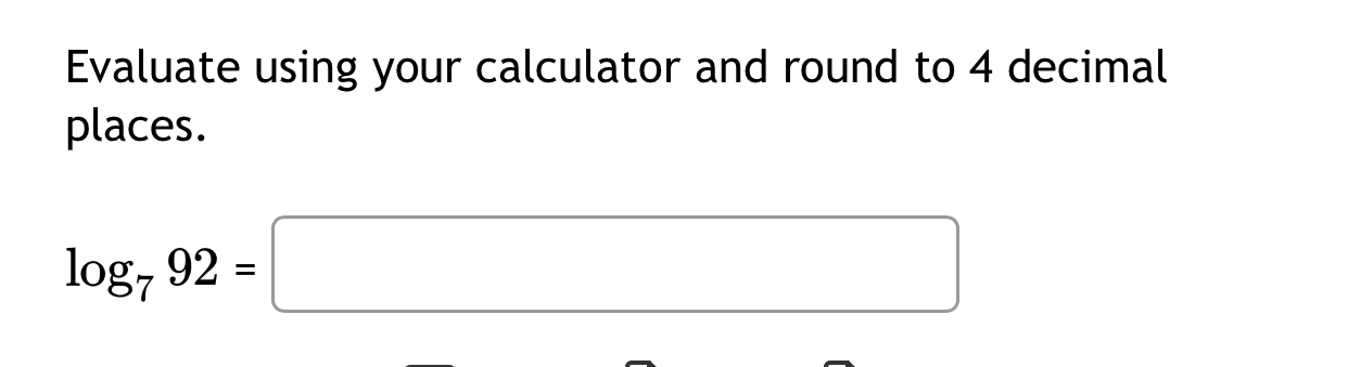 Solved Evaluate using your calculator and round to 4 | Chegg.com