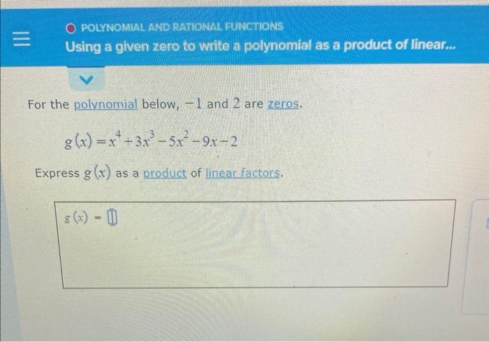Solved For the polynomial below, −1 and 2 are zeros. | Chegg.com