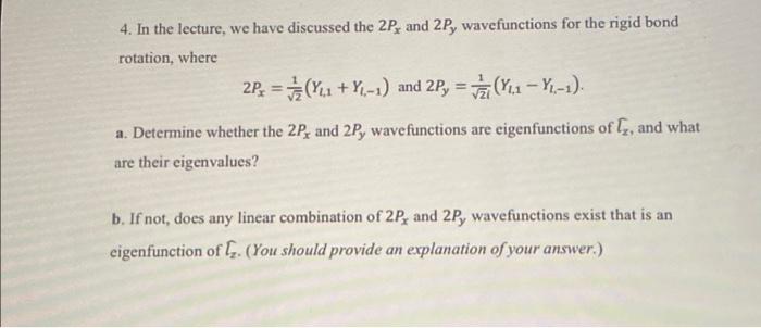4. In the lecture, we have discussed the 2P, and 2Py | Chegg.com