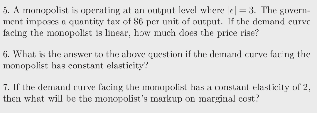 Solved A monopolist is operating at an output level where | Chegg.com
