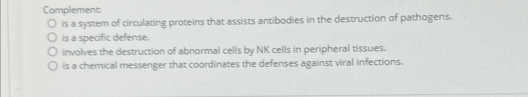 Complement Is A System Of Circulating Proteins That