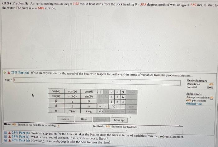Solved (11\%) Problem 8 : A river is moving east at vWE=3.93 | Chegg.com