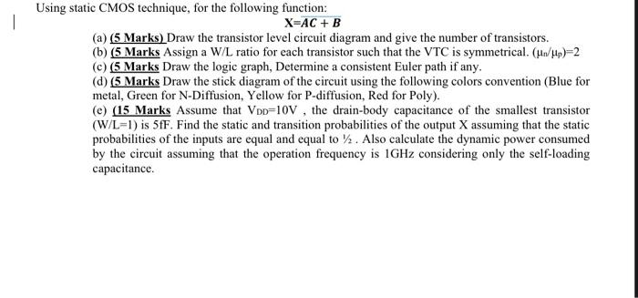 Solved Using static CMOS technique, for the following | Chegg.com