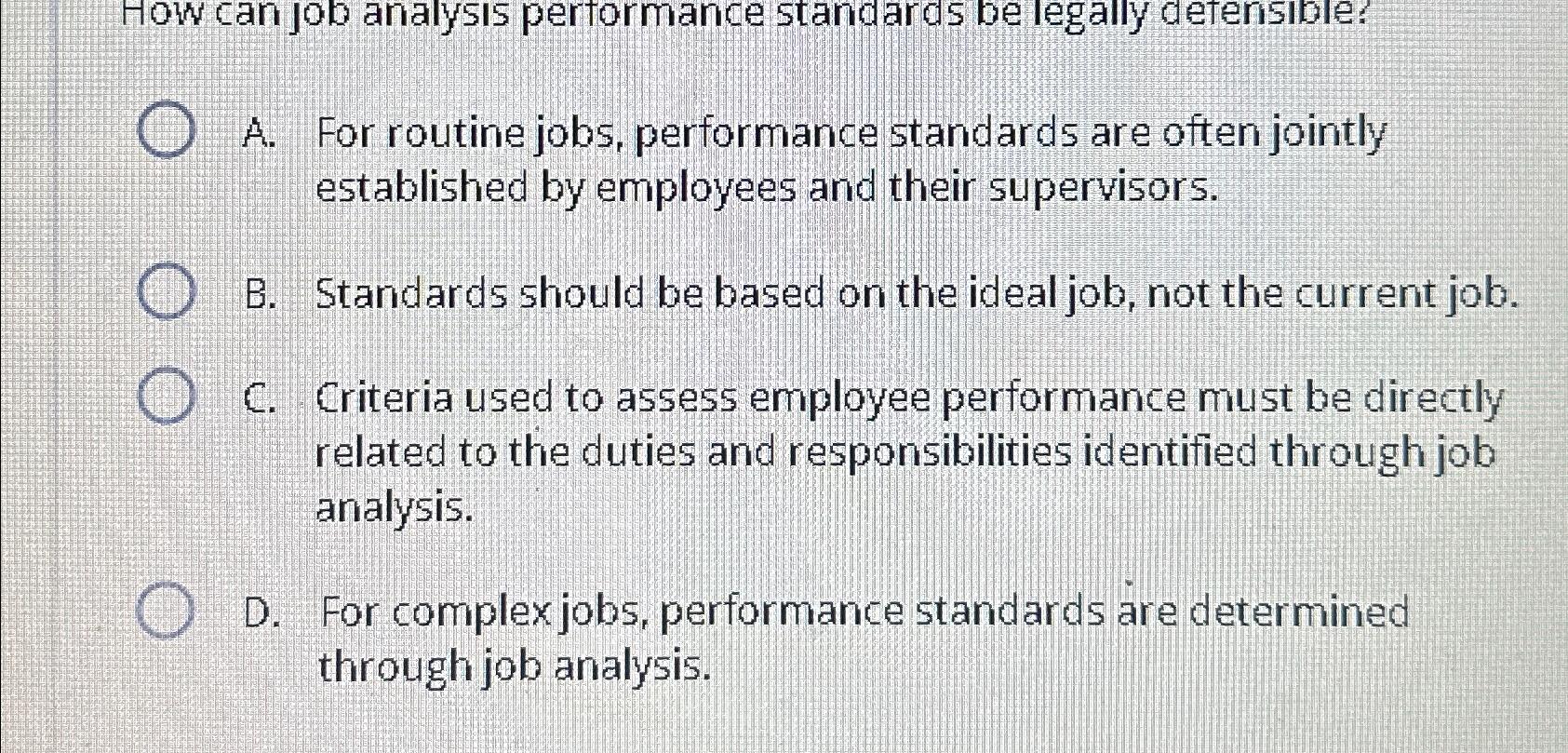 Solved A. ﻿For routine jobs, performance standards are often | Chegg.com