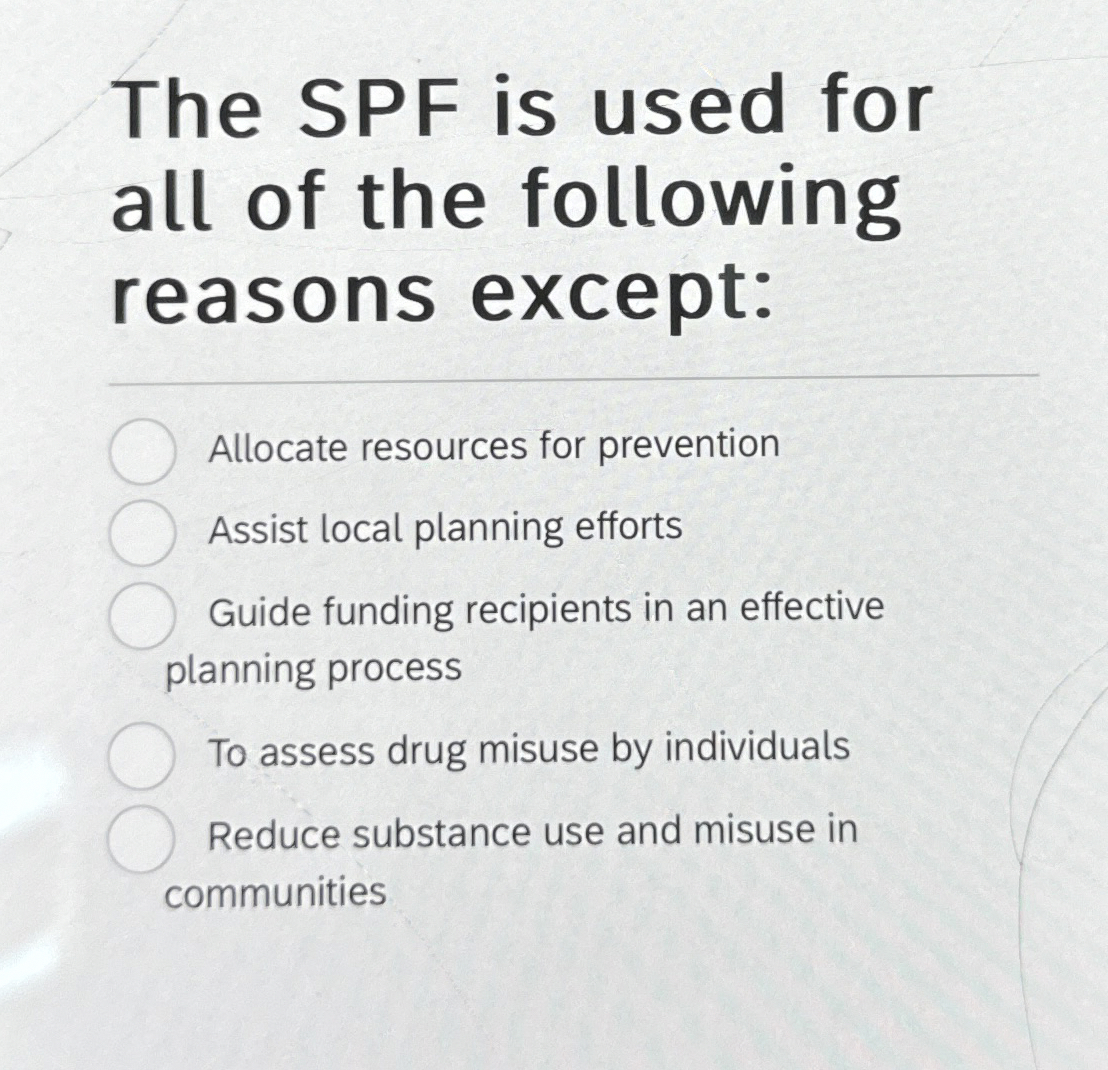 Solved The SPF is used for all of the following reasons | Chegg.com