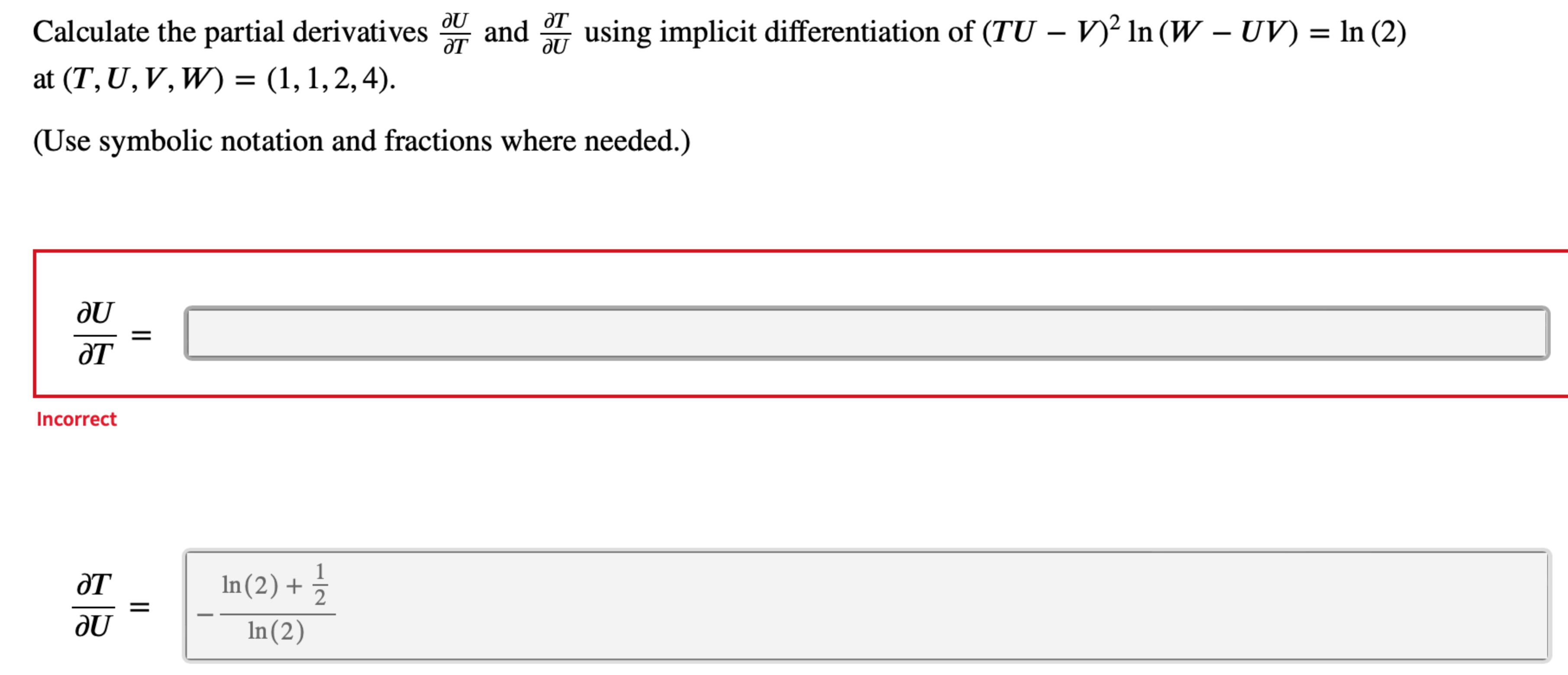 Solved Calculate the partial derivatives delUdelT ﻿and | Chegg.com