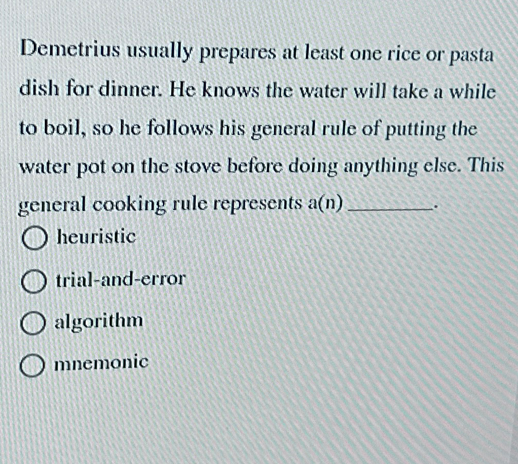 Solved Demetrius usually prepares at least one rice or pasta | Chegg.com