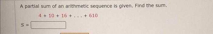 Solved A partial sum of an arithmetic sequence is given. | Chegg.com