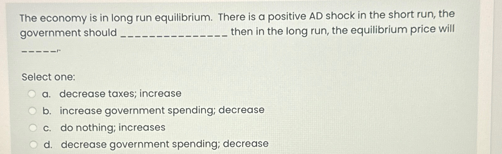 Solved The economy is in long run equilibrium. There is a | Chegg.com