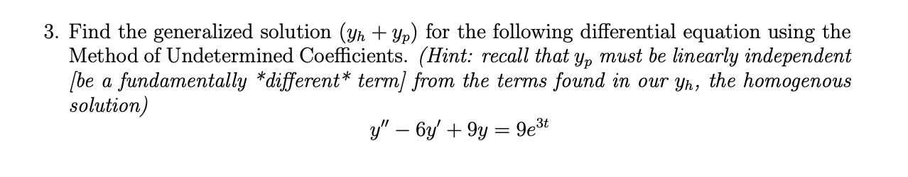 Solved Find the generalized solution (yh+yp) ﻿for the | Chegg.com
