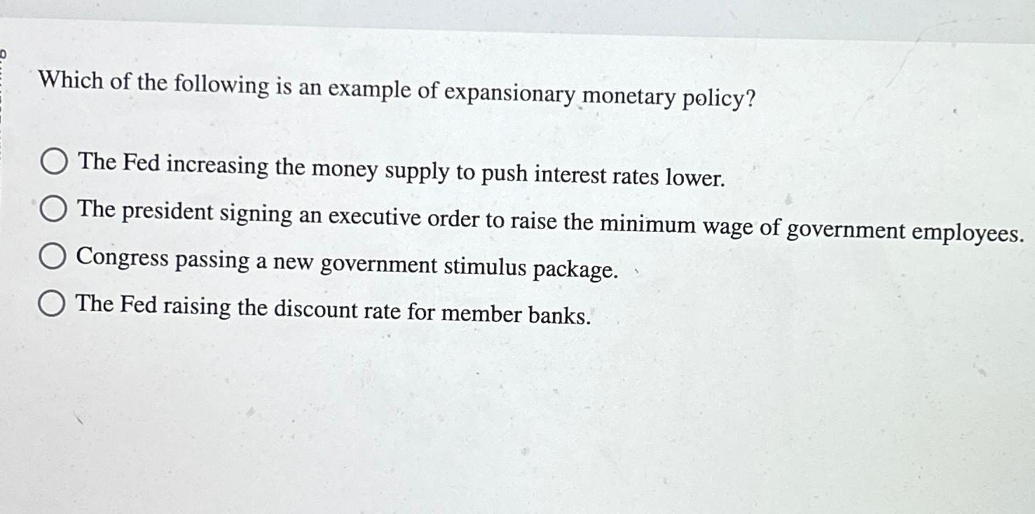 Solved Which of the following is an example of expansionary | Chegg.com