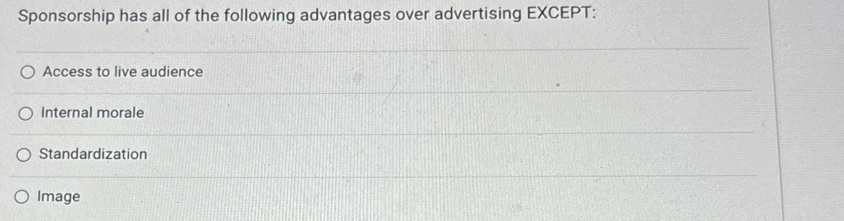 Solved Sponsorship has all of the following advantages over | Chegg.com