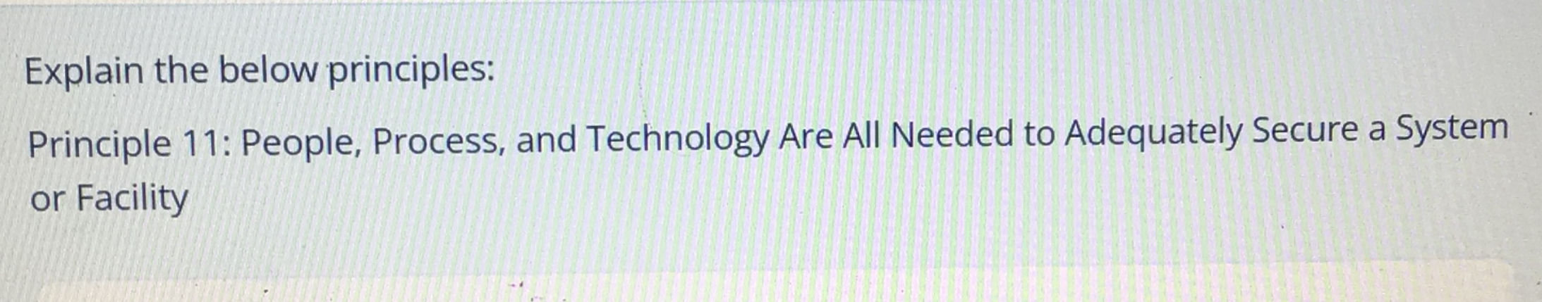 Solved Explain the below principles:Principle 11: People, | Chegg.com