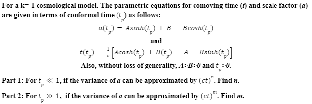 Solved For a k=-1 ﻿cosmological model. The parametric | Chegg.com