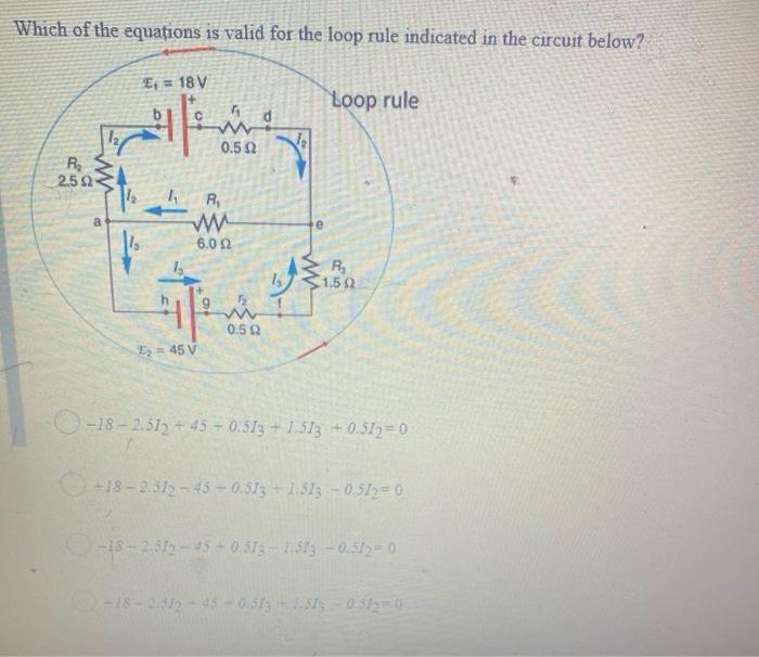 Solved Which of the equations is valid for the loop rule | Chegg.com