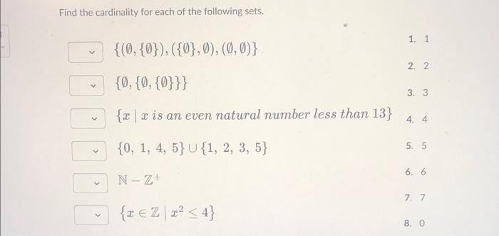 Solved Find the cardinality for each of the following sets. | Chegg.com
