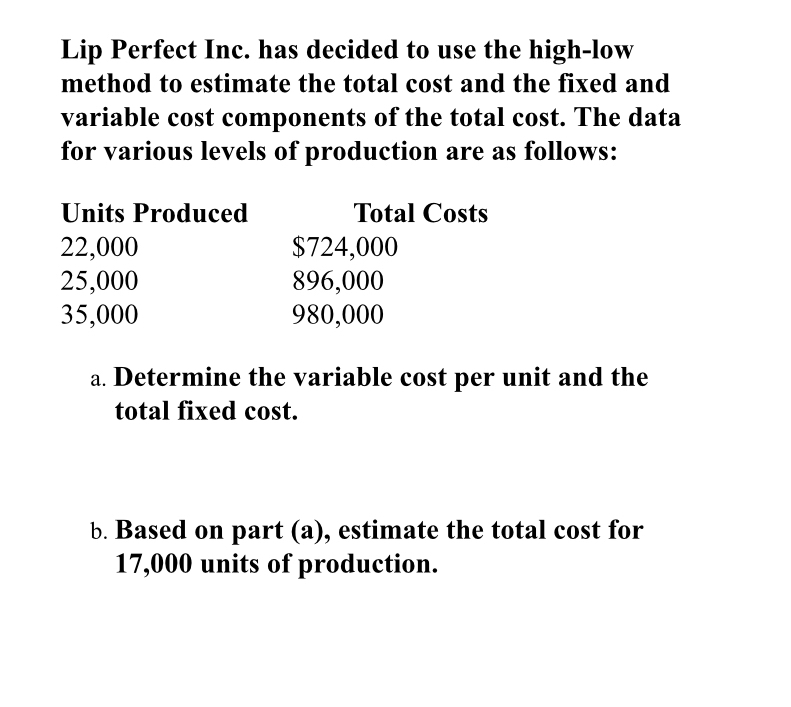 Solved Lip Perfect Inc. has decided to use the high-low | Chegg.com