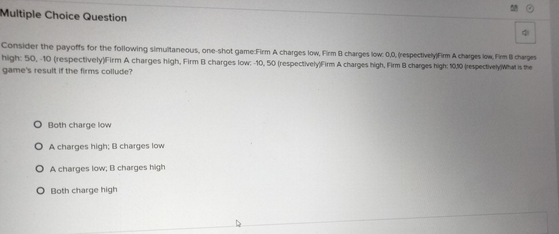 Multiple Choice QuestionConsider the payoffs for the | Chegg.com