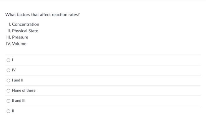 Solved What factors that affect reaction rates? 1. | Chegg.com