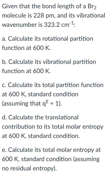Solved Given that the bond length of a Br2 molecule is | Chegg.com