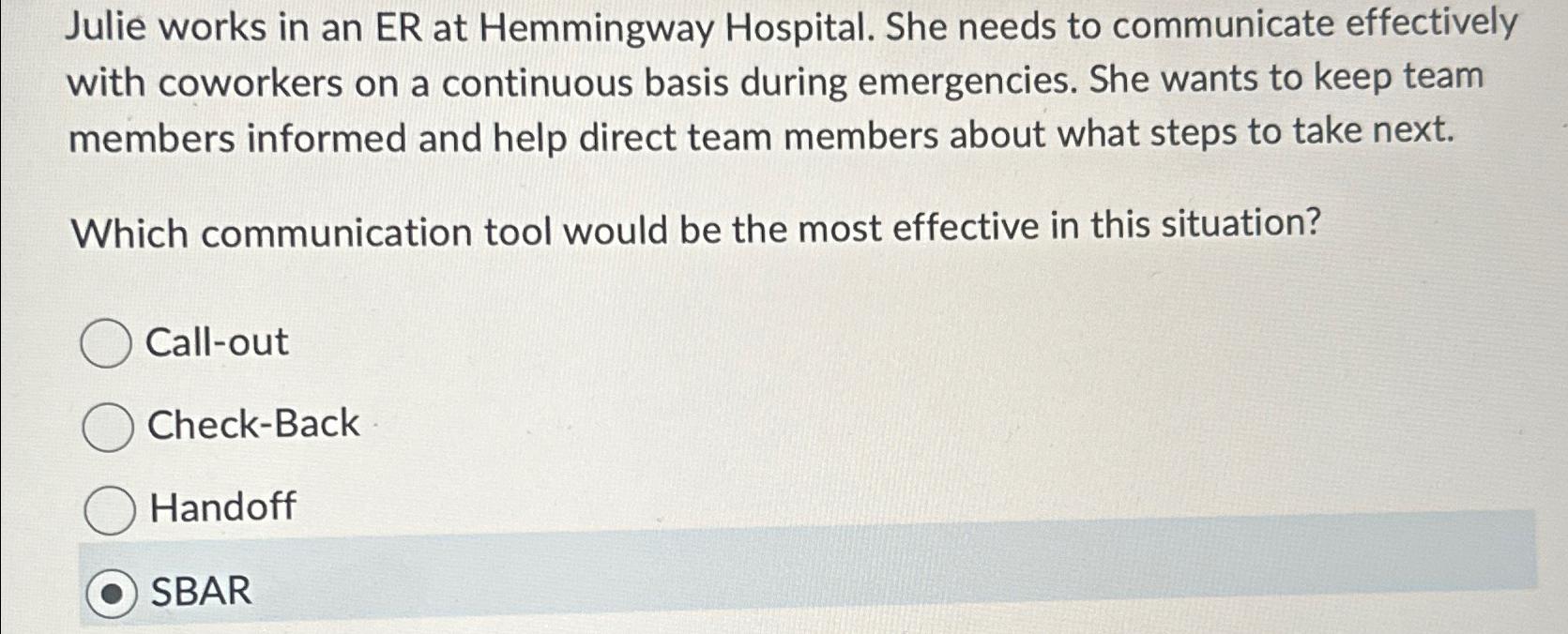 Solved Julie works in an ER at Hemmingway Hospital. She | Chegg.com