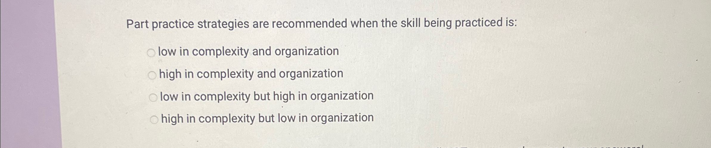 Solved Part practice strategies are recommended when the | Chegg.com