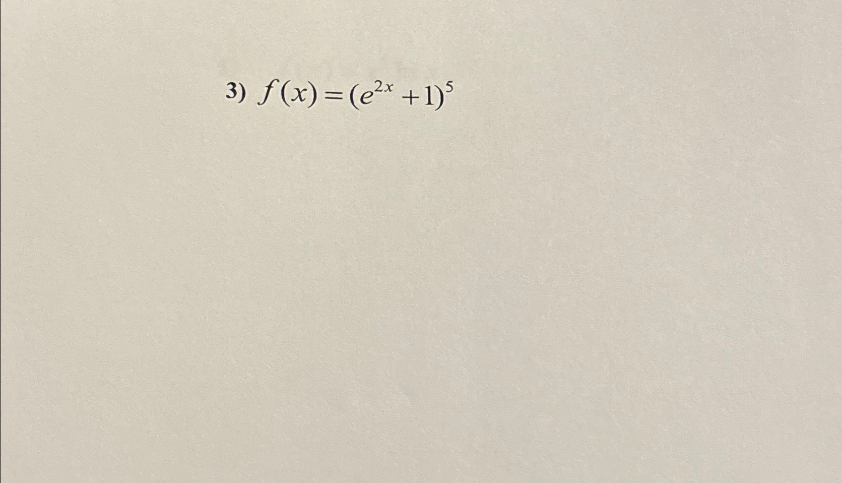 Solved F X E2x 1 5find The Derivative
