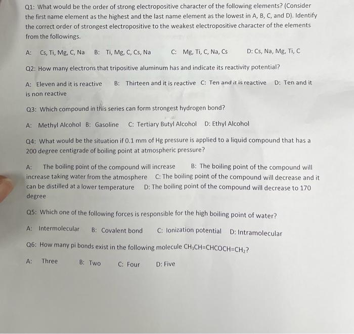 Solved Q1: What would be the order of strong electropositive | Chegg.com