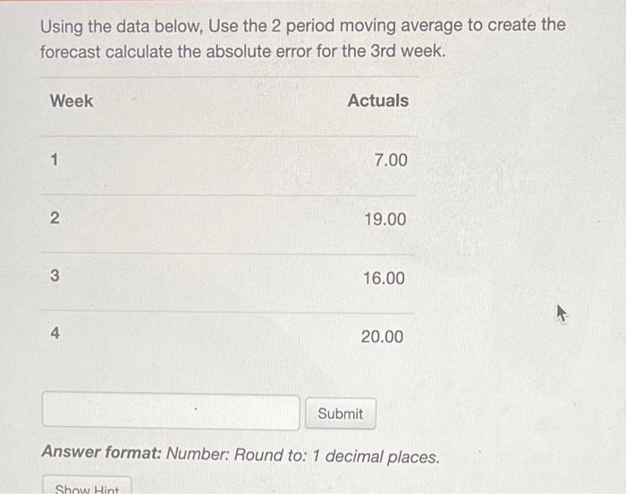 Solved Using the data below, Use the 2 period moving average | Chegg.com