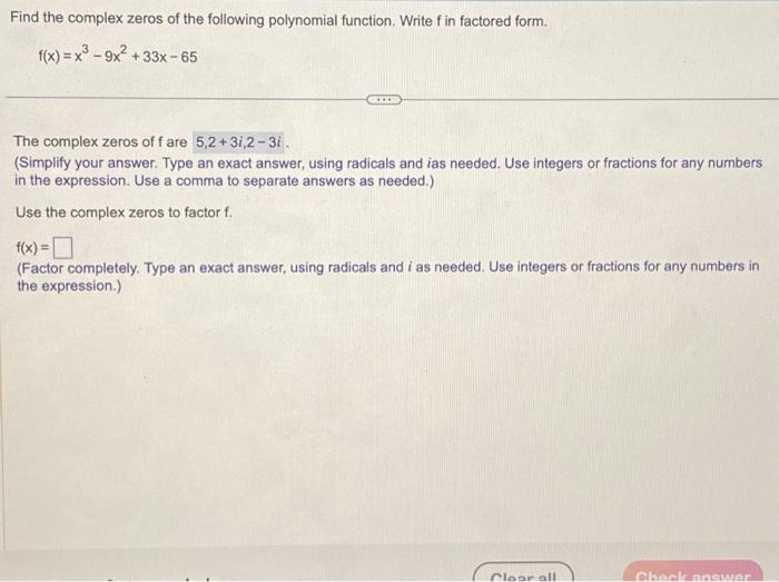 Solved Find the complex zeros of the following polynomial | Chegg.com