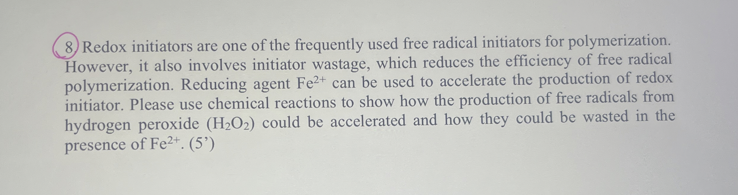 Solved Redox initiators are one of the frequently used free | Chegg.com