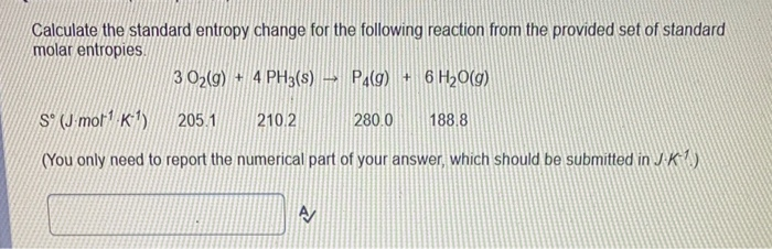 Solved Calculate the standard entropy change for the | Chegg.com