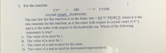 Solved 2. For the reaction: (crystal violet) (hydroxide) The | Chegg.com
